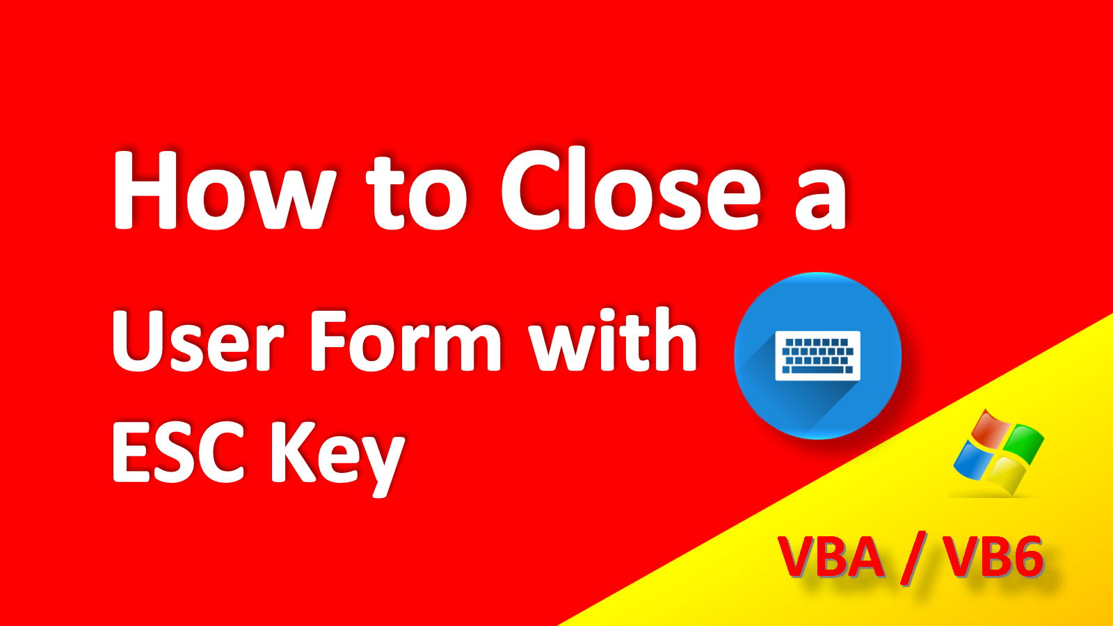 VBA Userform Escape Key To Close Unload Form